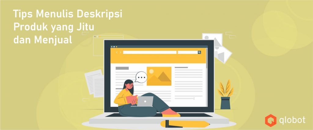 7 Metode Menulis Deskripsi Produk yang Menjual | Qlobot