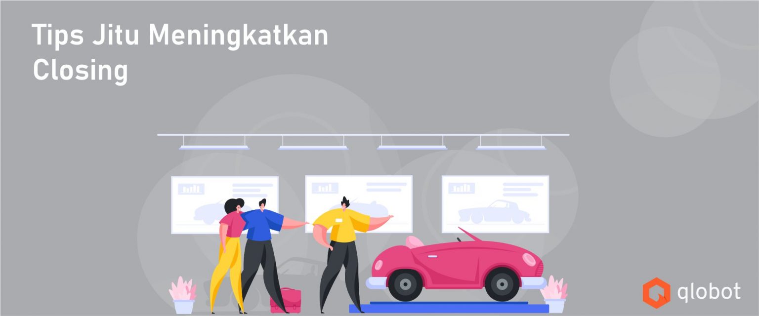 Closing lebih cepat pakai cara ini! | Qlobot